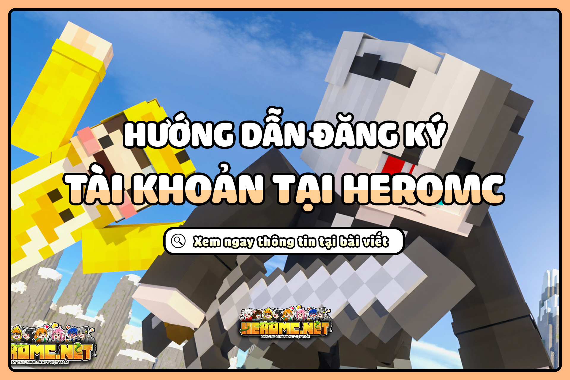 HƯỚNG DẪN TẠO TÀI KHOẢN HEROMC - HeroMC.NET
