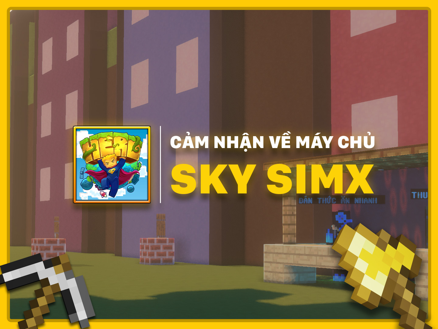 CẢM NHẬN VỀ SKY SIMX TẠI HEROMC - HeroMC.NET