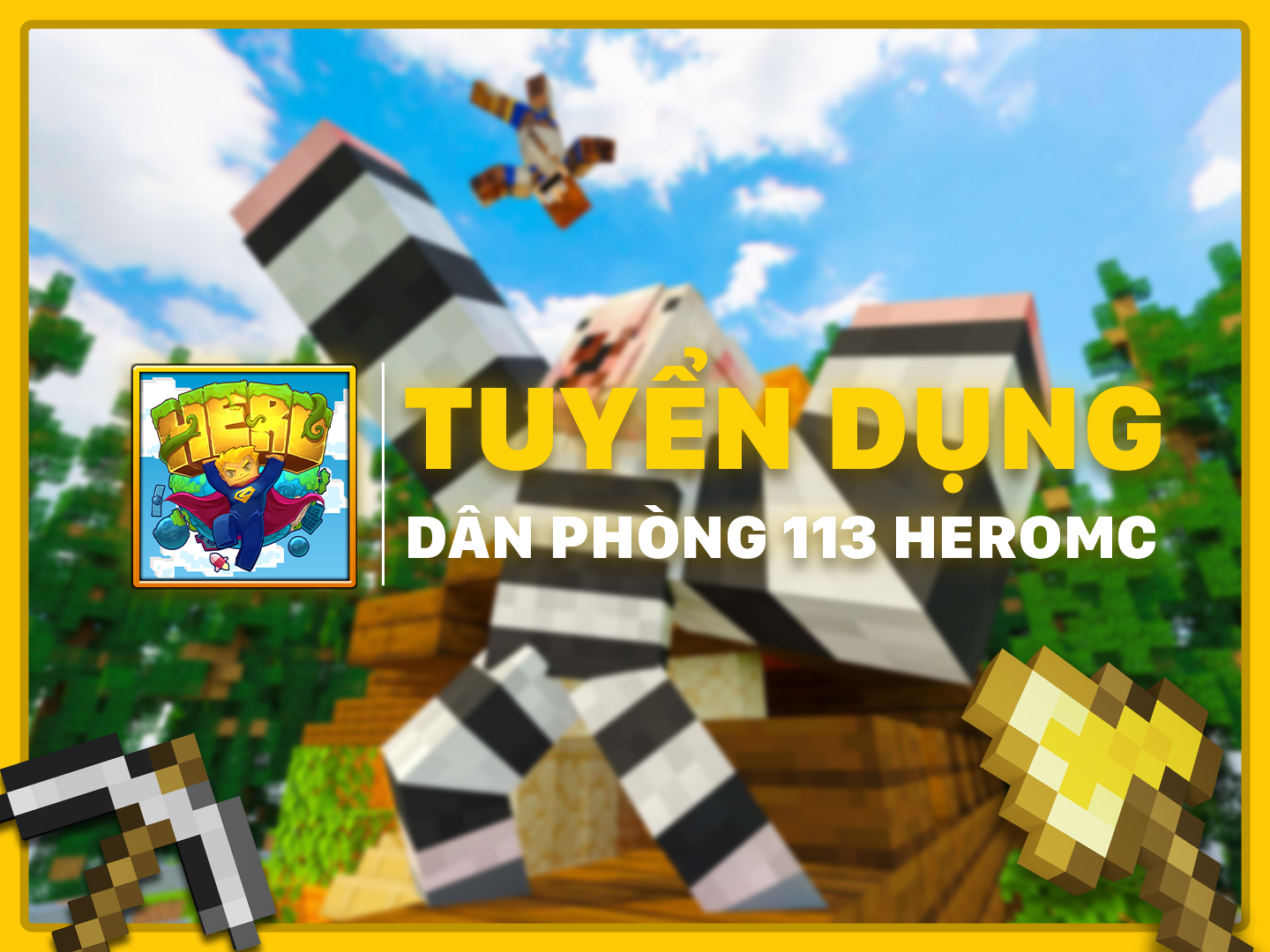 Tuyển Dụng Dân Phòng 113 HeroMC - HeroMC.NET